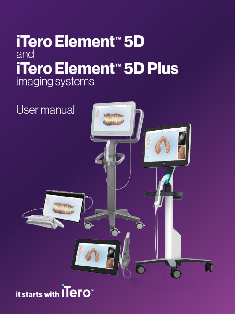 Itero Element 5D Itero Element 5D Plus: and Imaging Systems User Manual ...