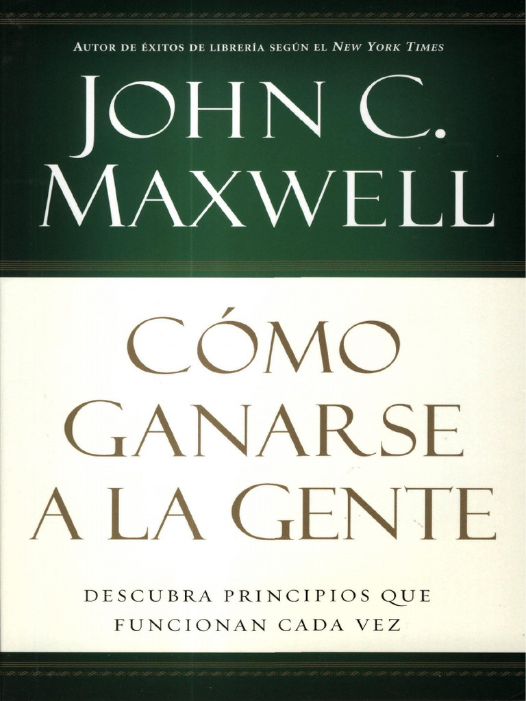 Cómo Ganarse A La Gente John Maxwell Pdf