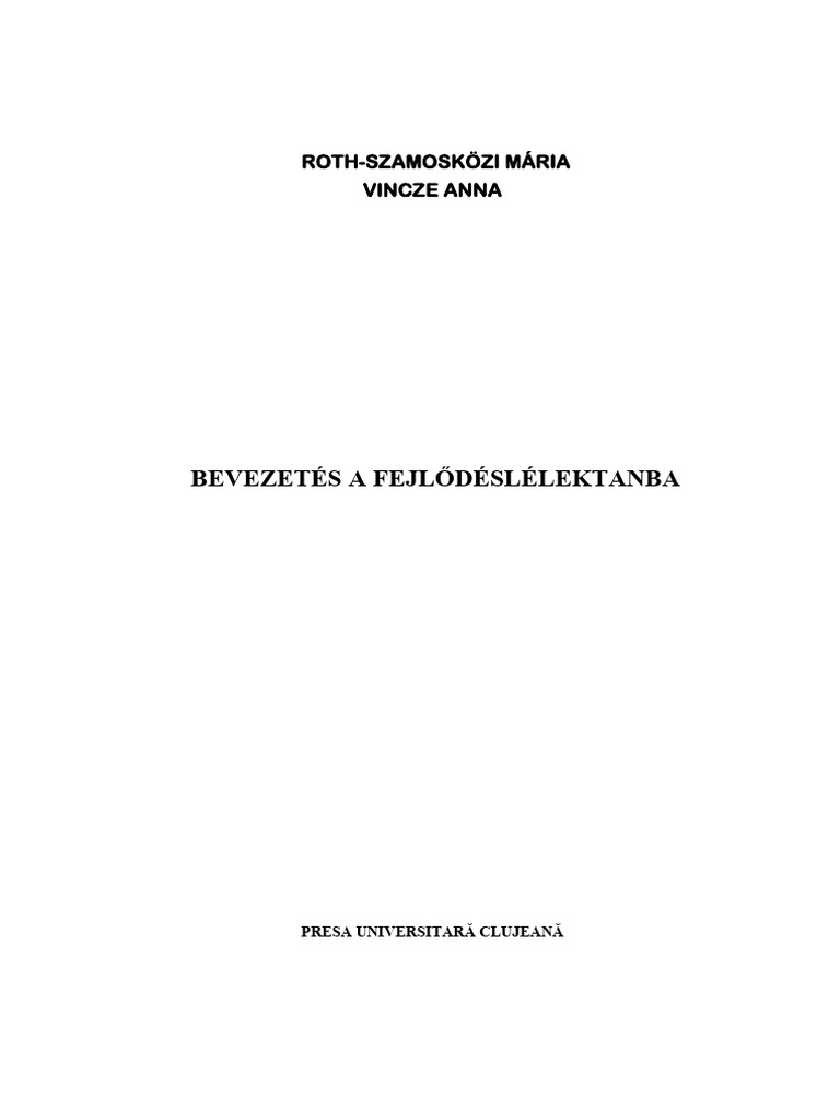 Roth-Szamoskozi Maria - Vincze Anna - Bevezetes A Fejlődeslelektanba | PDF
