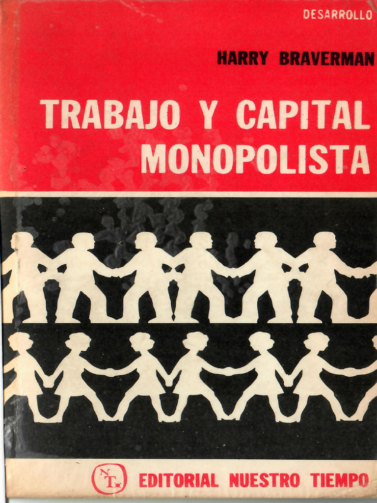 Braverman Harry Trabajo y Capital Monopolista Parte1 | PDF