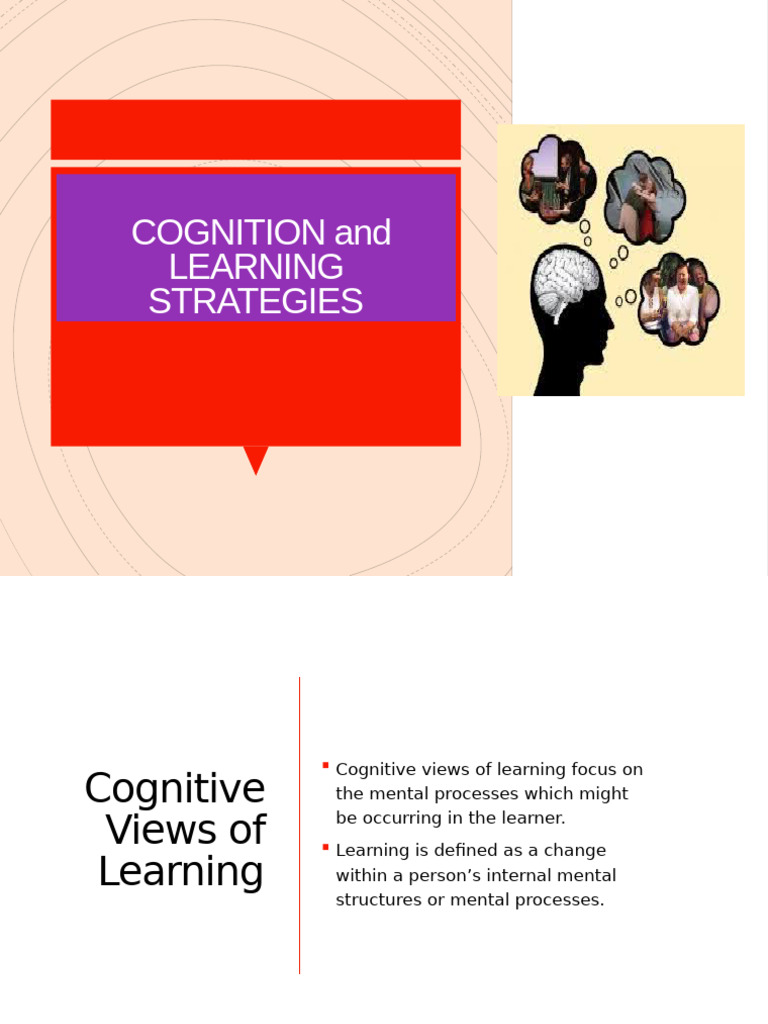 Topic+8+Cognition+and+Learning+Strategies | PDF