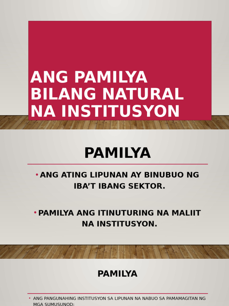 Ang Pamilya Bilang Natural Na Institusyon | PDF Ang Pamilya Bilang Natural Na Institusyon | PDF