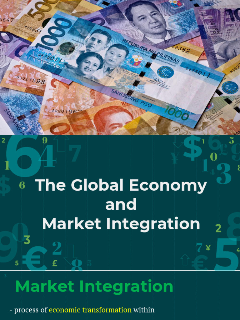 3 Global Economy and Market Integration 1 | PDF