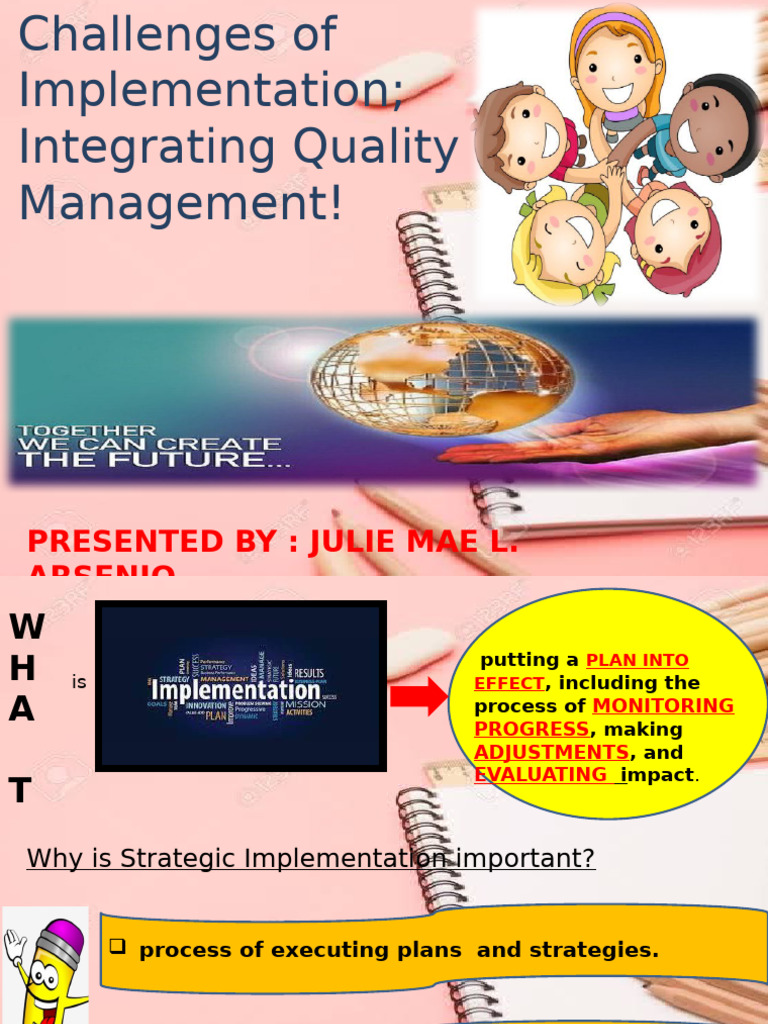 Challenges of ImplemetationIntegrating Quality Mangament ARSENIO JULIE MAE ARSENIO | PDF