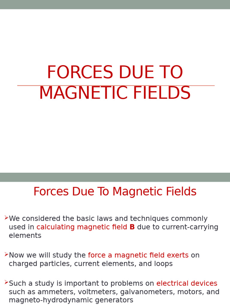 Lecture-27 Forces Due To Magnetic Fields | PDF | Magnetic Field | Science & Mathematics