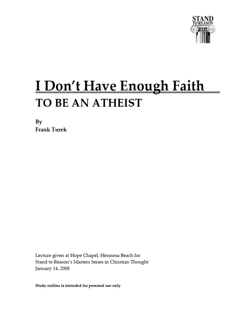 I Dont Have Enough Faith To Be An Atheist | PDF | God | Atheism