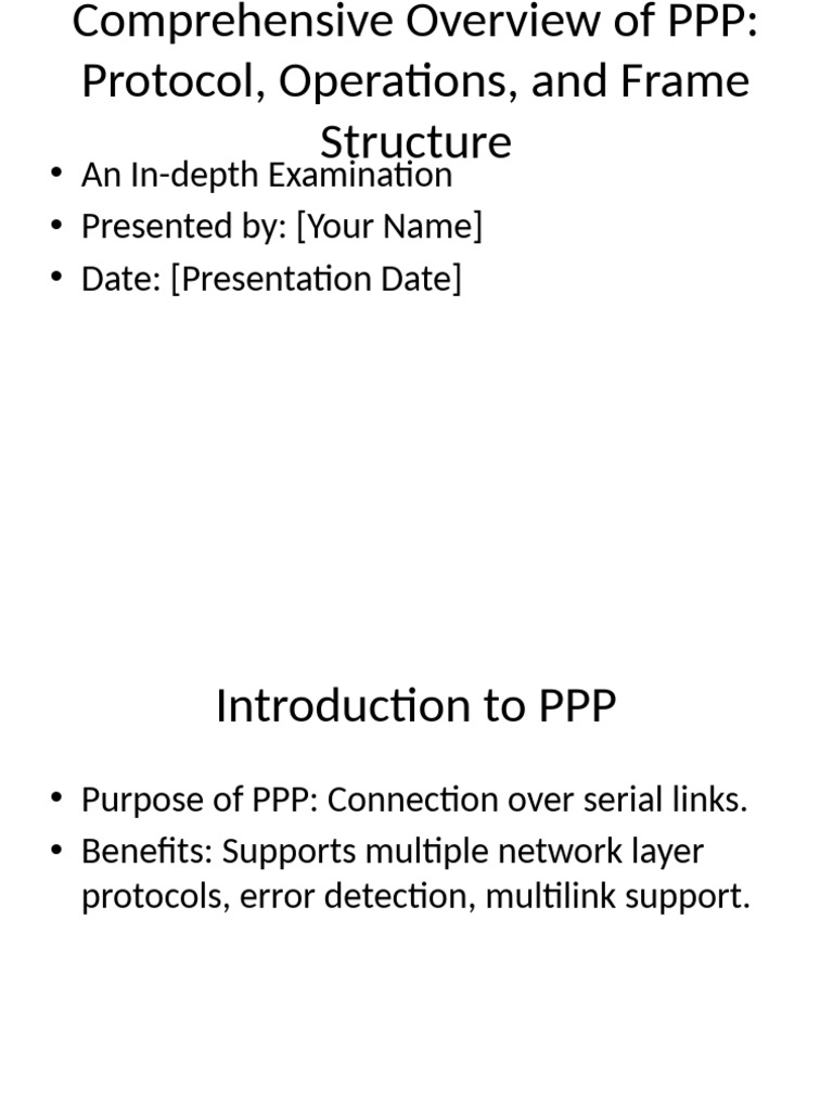Comprehensive Overview of PPP Protocol Operations and Frame Structure | PDF