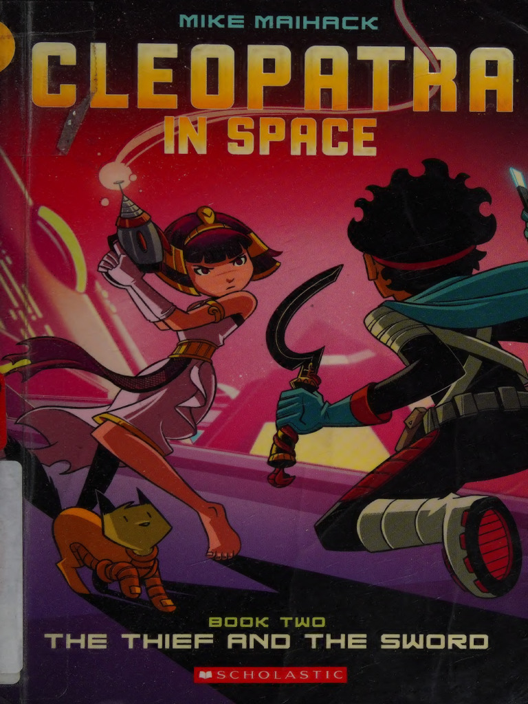 Cleopatra in Space Book Two, The Thief and The Sword Maihack, Mike | PDF
