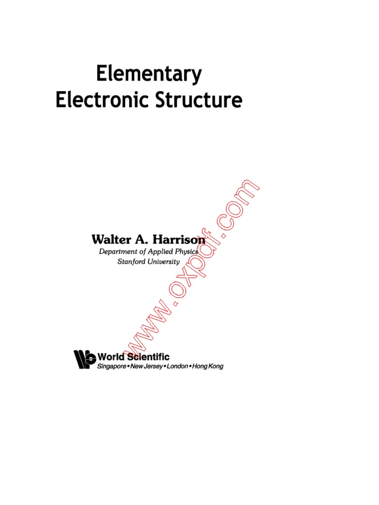 Walter A. Harrison - Elementary Electronic Structure | PDF