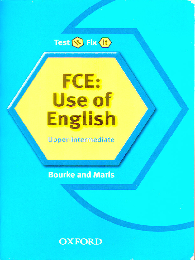 Bourke K Maris A Test It Fix It Fce Use of English | PDF
