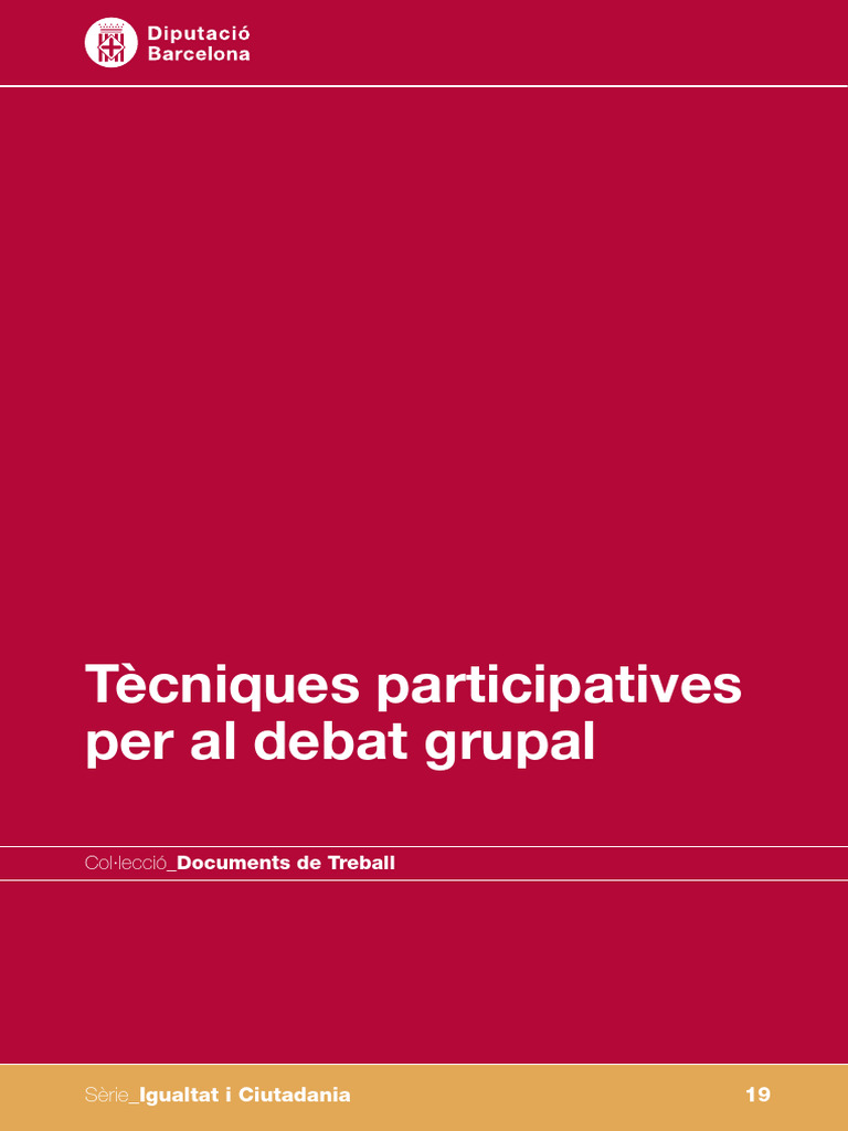 Tècniques Participatives Per Al Debat Grupal: Documents de Treball | PDF