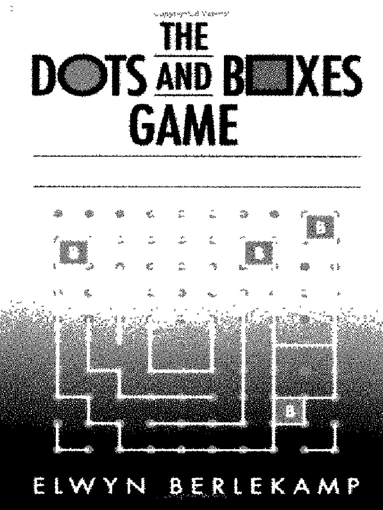 The Dots and Boxes Game. Sophisticated Child's Play | PDF