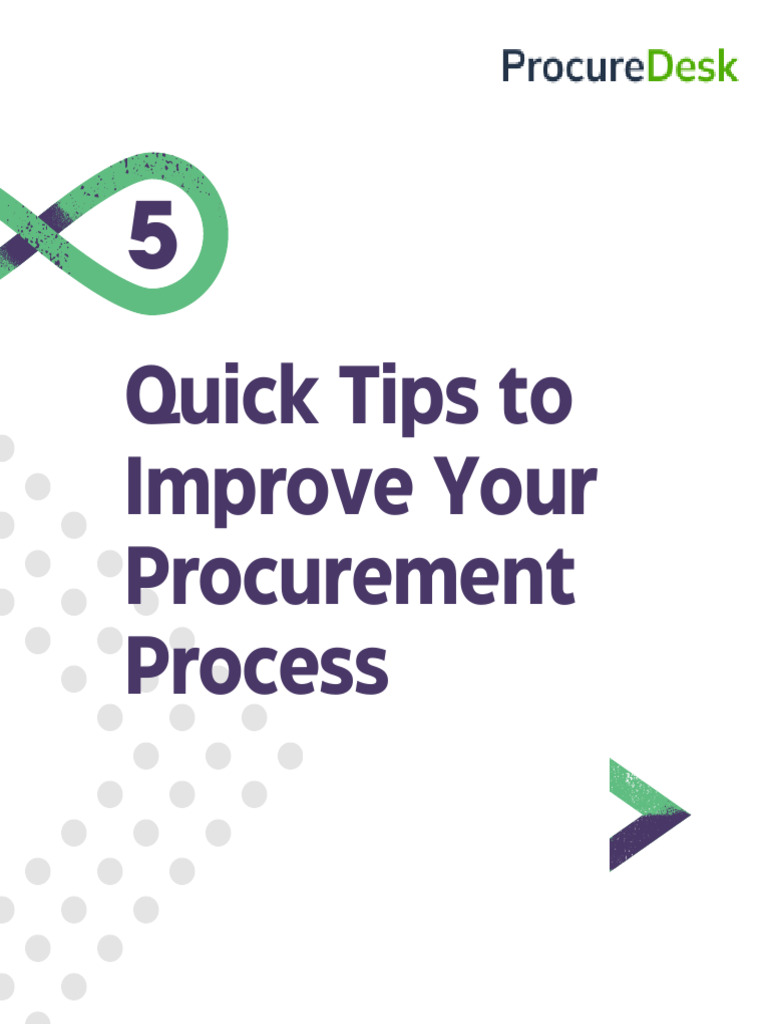 5 Quick Tips To Improve Your Procurement Process | PDF