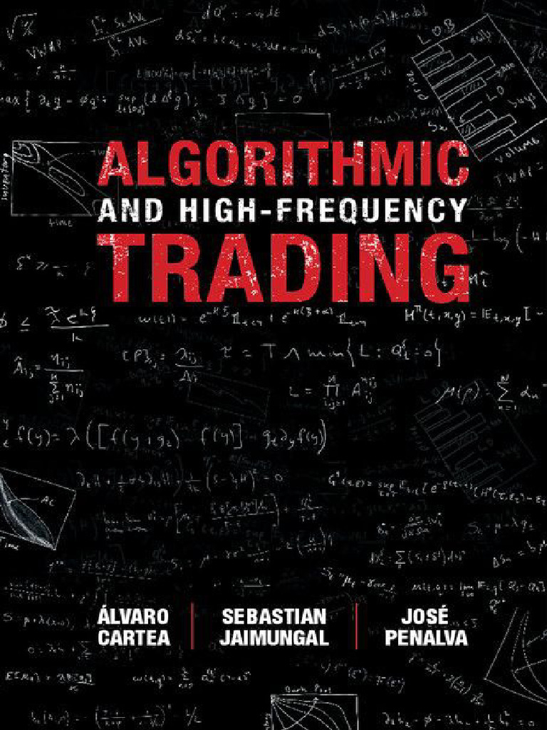Algorithmic and High Frequency Trading Alvaro Cartea | PDF