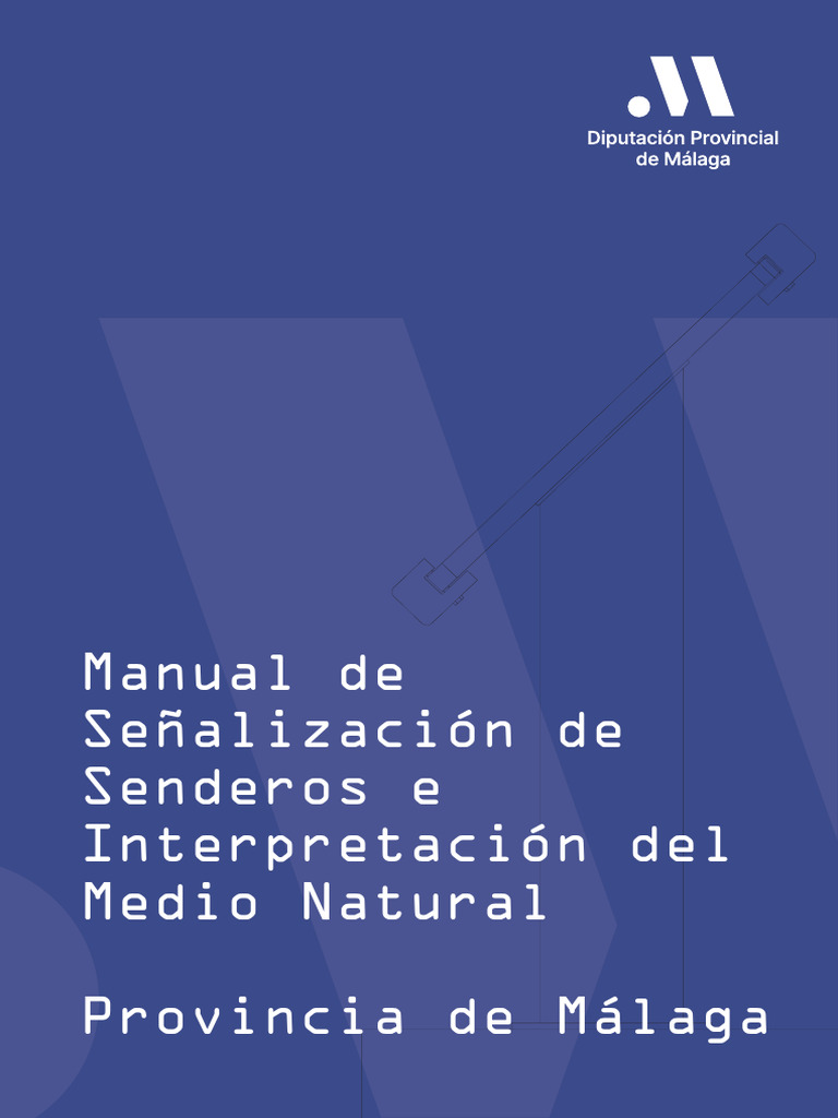 Manual de Se Alizacion de Senderos e Interpretacion Del Medio Natural. Provincia de Malaga | PDF
