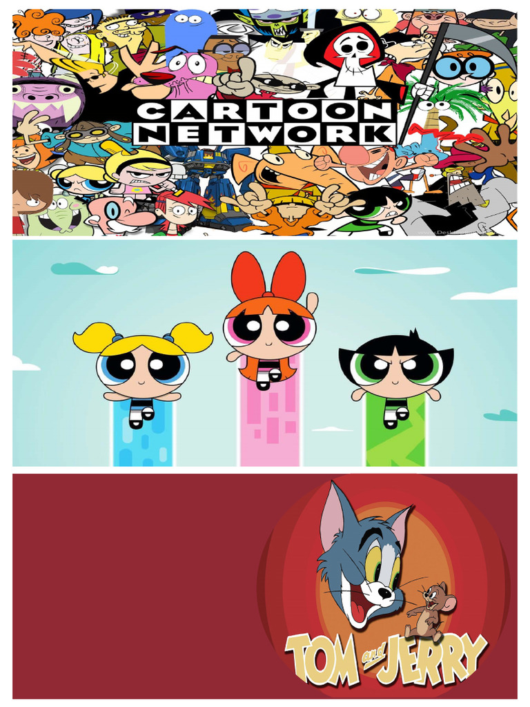 Cartoon, Chicas Super Poderosas, Tom y Jerry | PDF