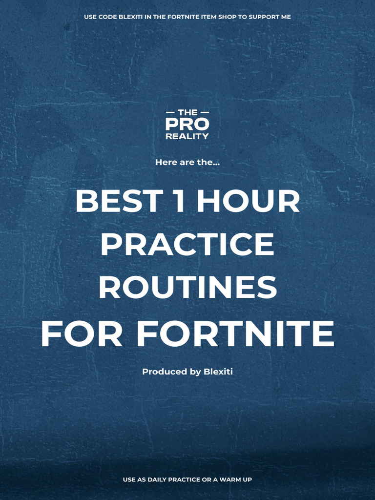 Best 1 Hour Practice Routines For Fortnite | PDF