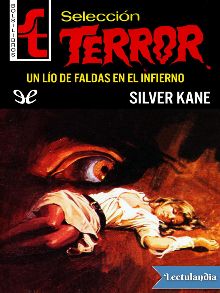 Un Lio de Faldas en El Infierno - Silver Kane | PDF | Verdad | Novela negra, policíaca y suspenso