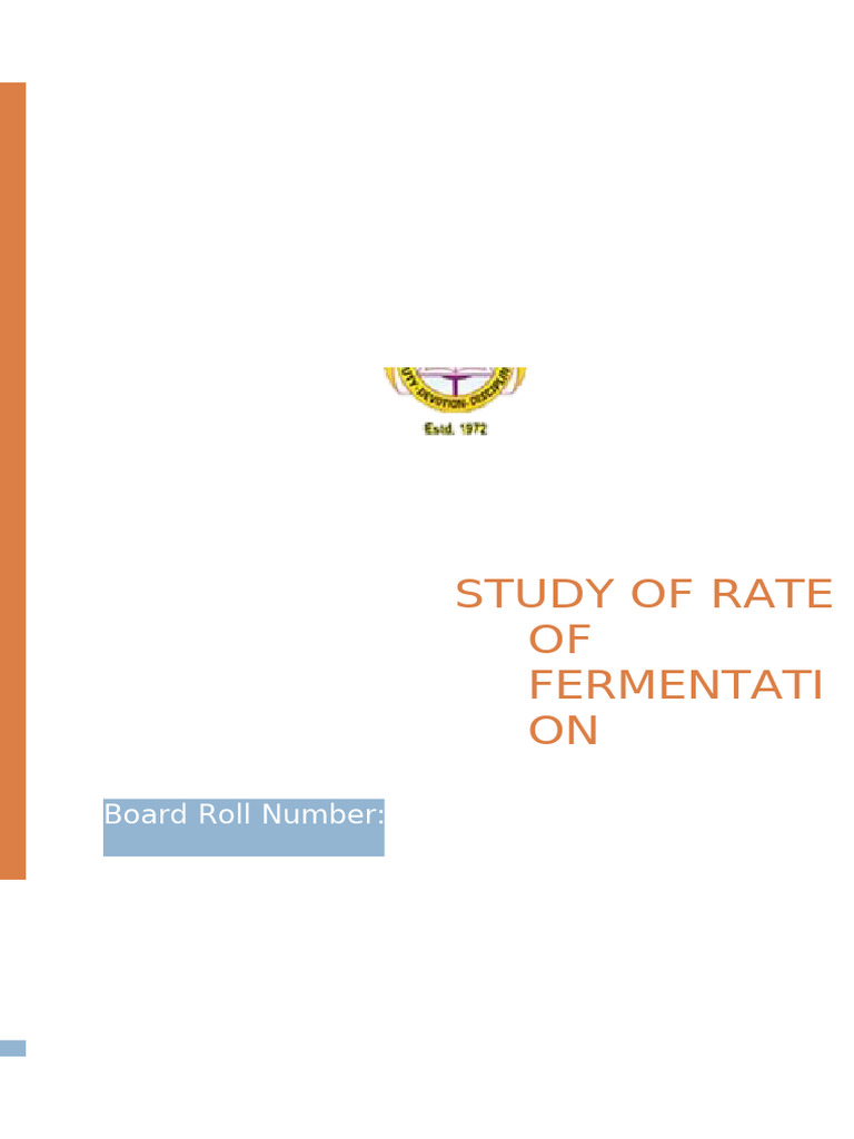 Comparitive Study of The Rate of Fermentation of The Following ...