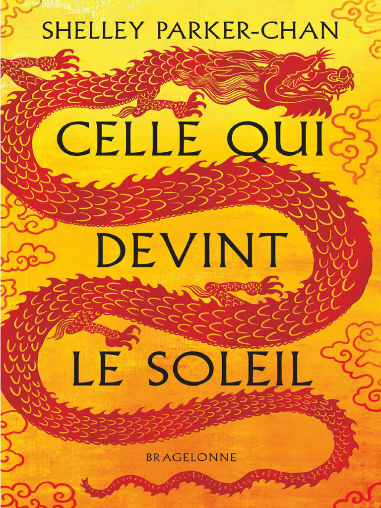 The Radiant Emperor, Tome 1 Celle Qui Devint Le Soleil (Shelley Parker ...