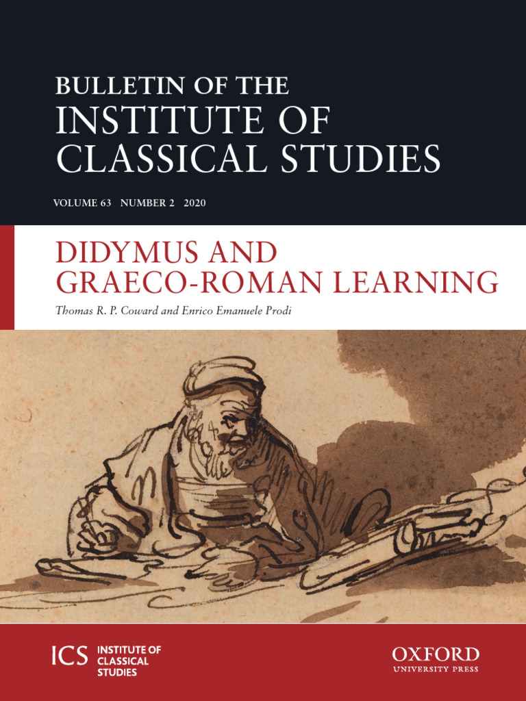 BICS 63.2 (2020) (Didymus & Graeco-Roman Learning) | PDF