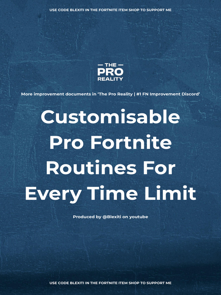 Customisable Pro Fortnite Routines For Every Time Limit by Blexiti | PDF