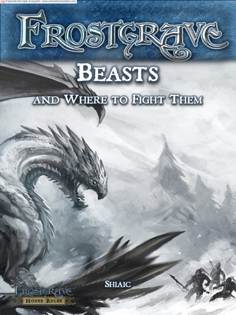 Frostgrave-Beasts-And-Where-To-Fight-Them-Draft-100 - Compress (1) .En - Es | PDF