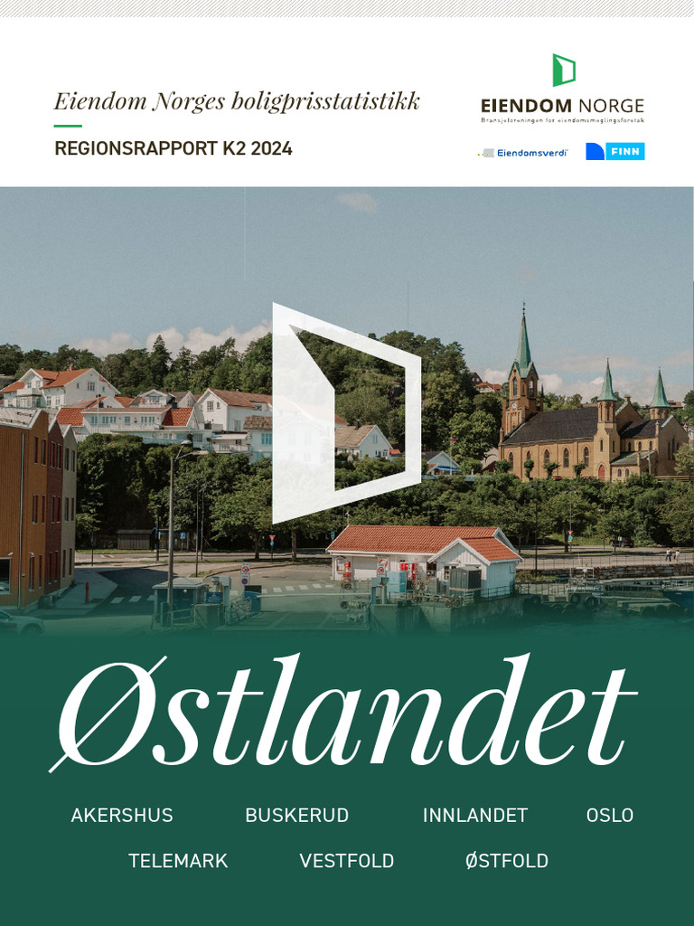 Ã - Stlandet - Eiendom Norges Regionsrapporter K2 2024 | PDF