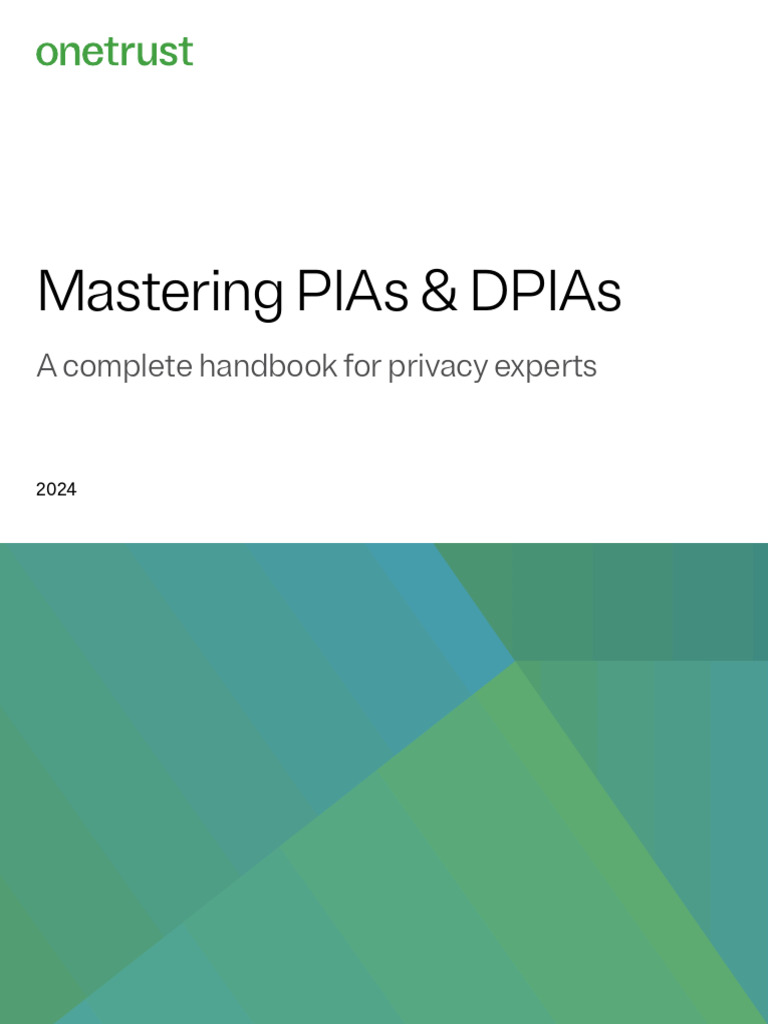 OneTrust - Mastering PIAs and DPIAs | PDF