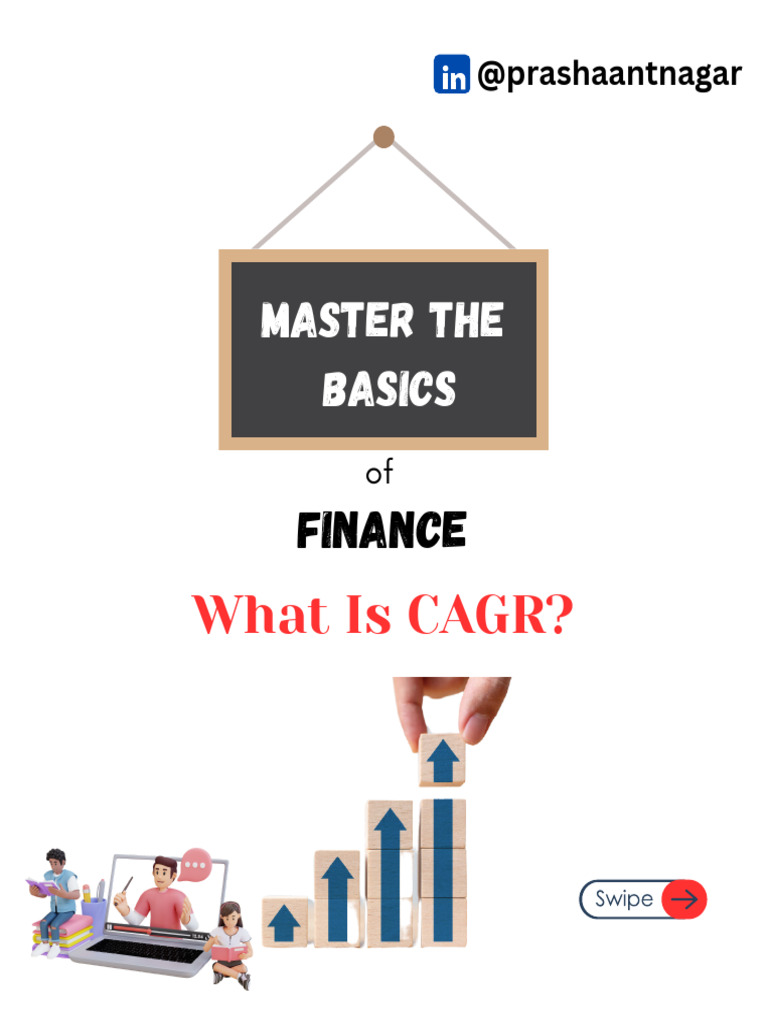 Master The Basics of Finance - What Is CAGR | PDF | Business | Finance ...