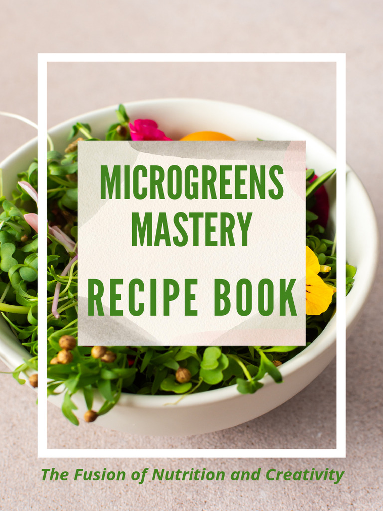 Microgreens Mastery Recipe Book | PDF