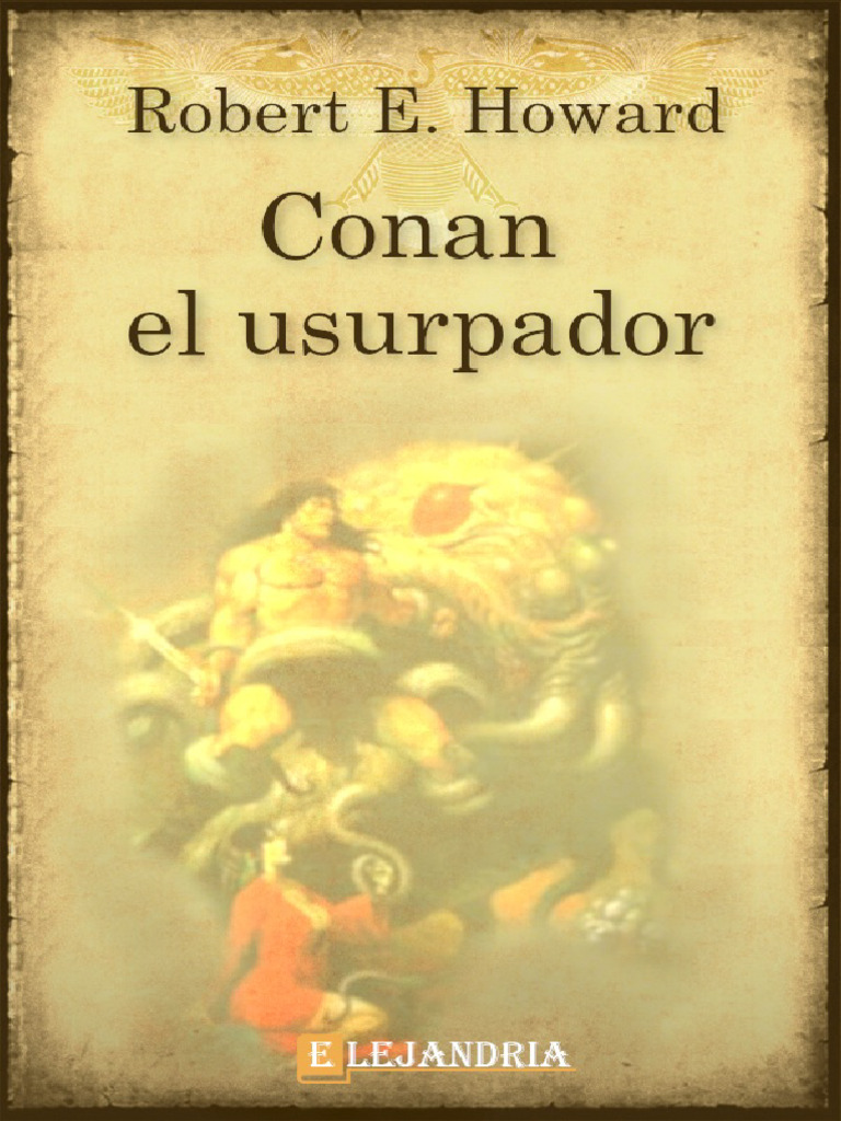 6 CONAN - EL - USURPADOR-Robert - E. - Howard | PDF