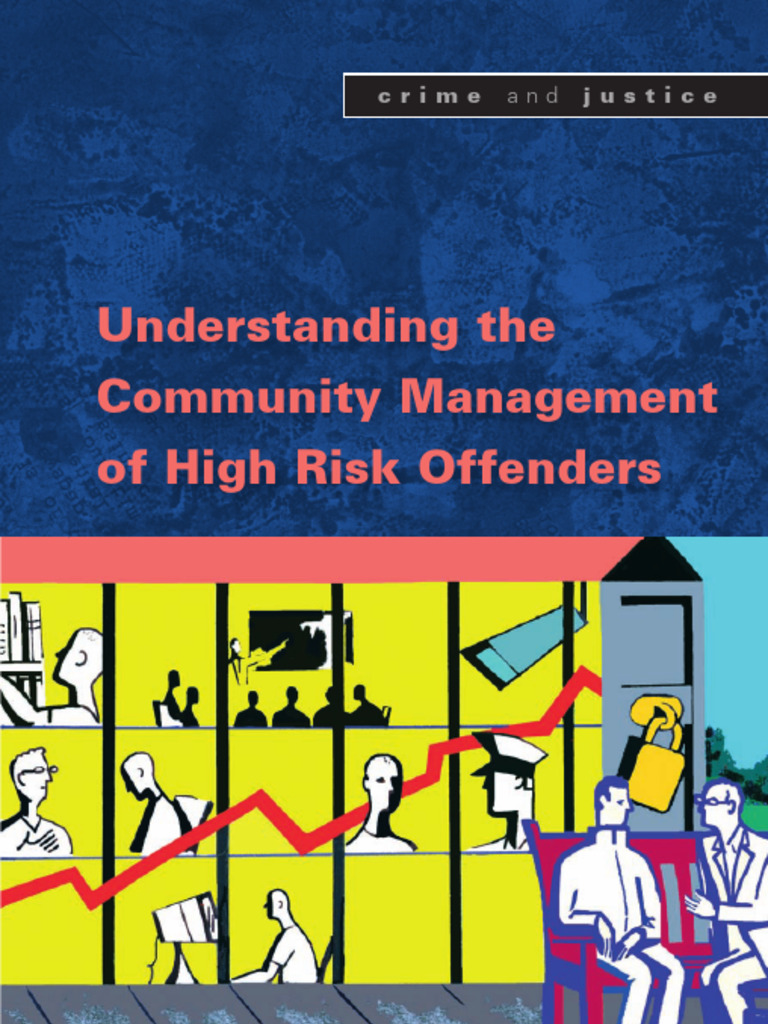 Understanding The Management of High Risk Offenders Crime and Justice | PDF