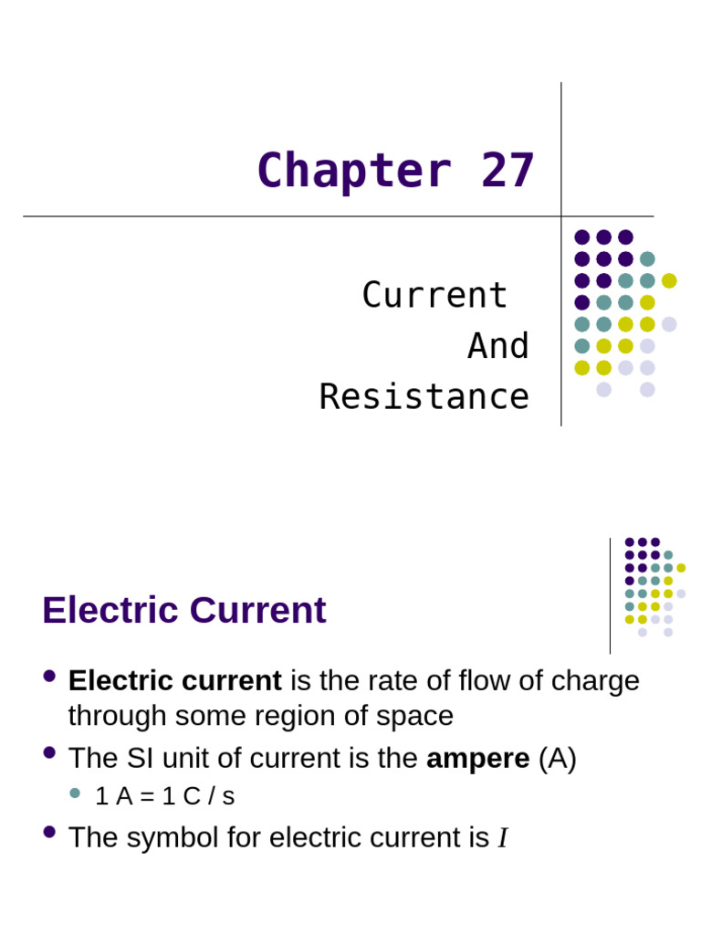 Chapter27 Current N Resistors | PDF | Electrical Resistance And ...