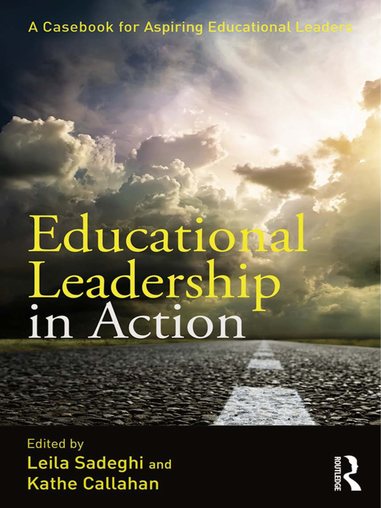 Educational Leadership in Action - A Casebook For Aspiring Educational ...