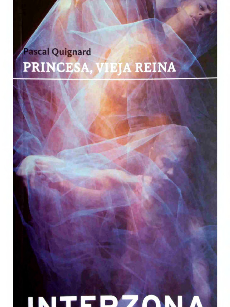 Pascal Quignard - Princesa, Vieja Reina | PDF