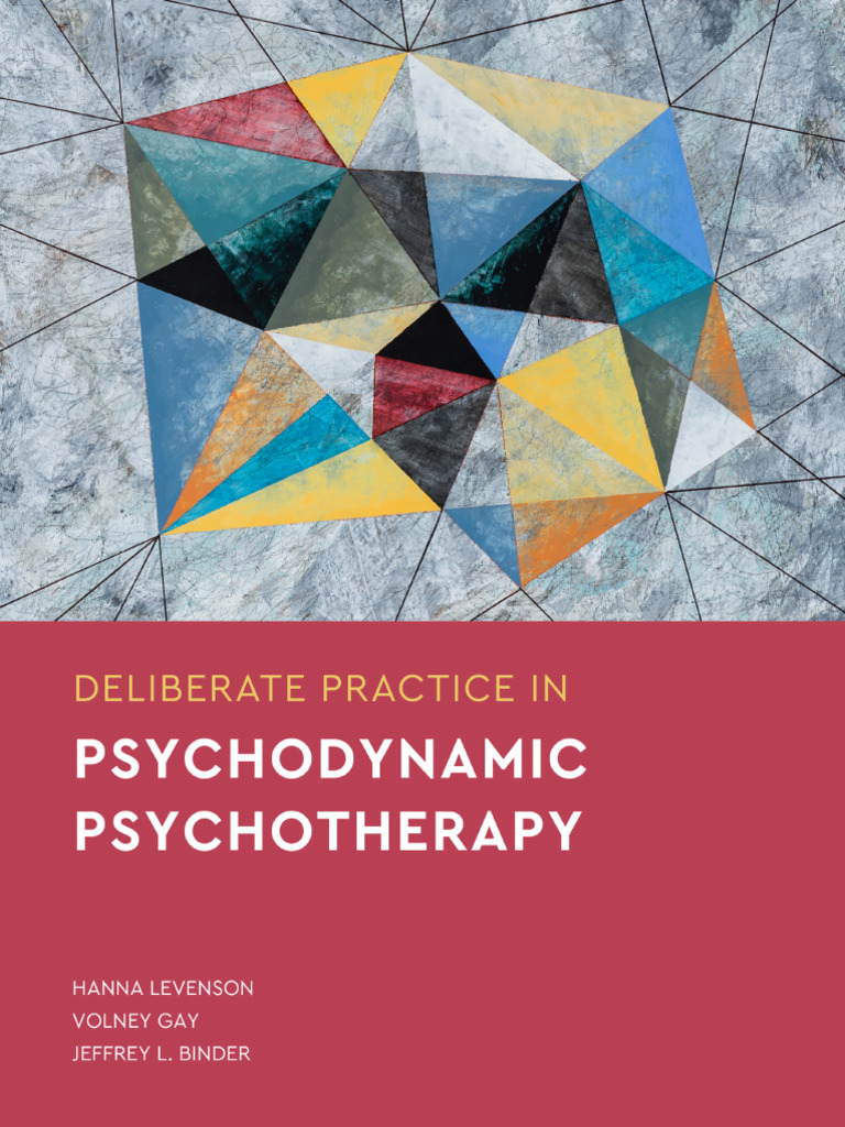Deliberate Practice in Psychodynamic Psychotherapy (2023) - LEVENSON Et ...