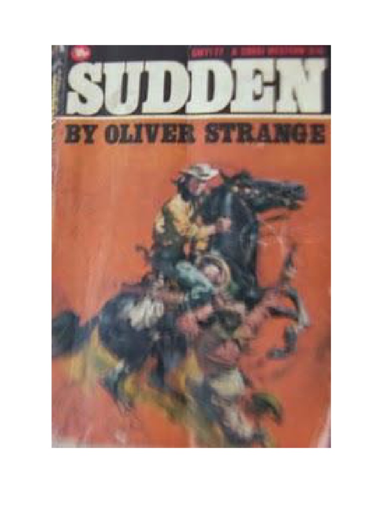 Oliver Strange - Sudden Westerns 02 - Sudden (1933) | PDF | Burial | Nature