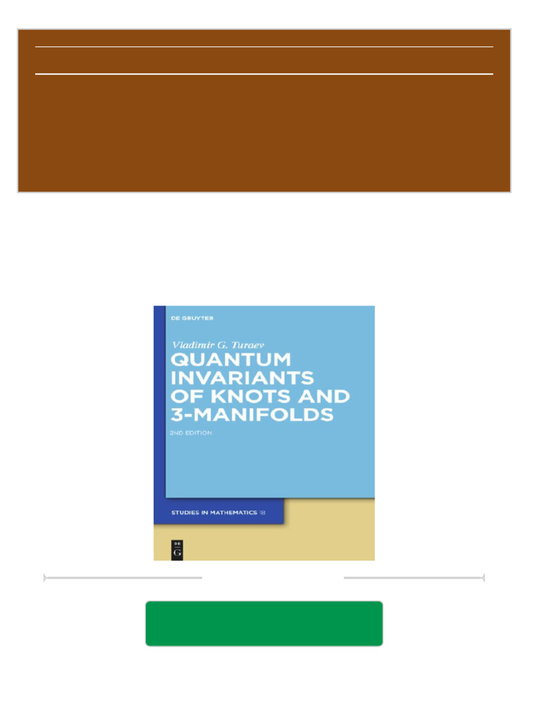 (FREE PDF Sample) Quantum Invariants of Knots and 3 Manifolds Vladimir G Turaev Ebooks | PDF ...