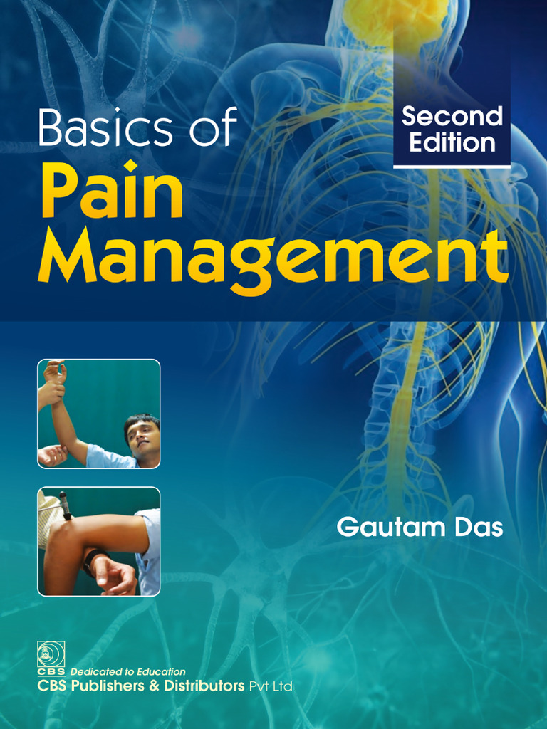 Basics of Pain Management Gautam Das MD FIPP | PDF