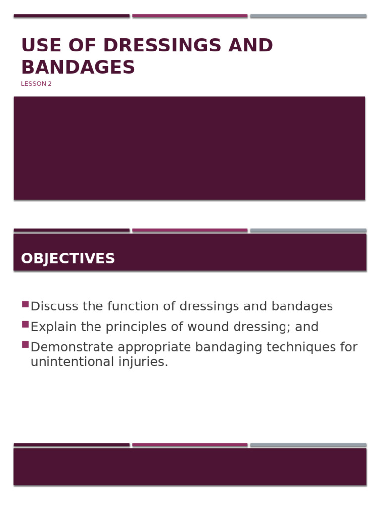 Lesson 2 Use of Dressings and Bandages | PDF