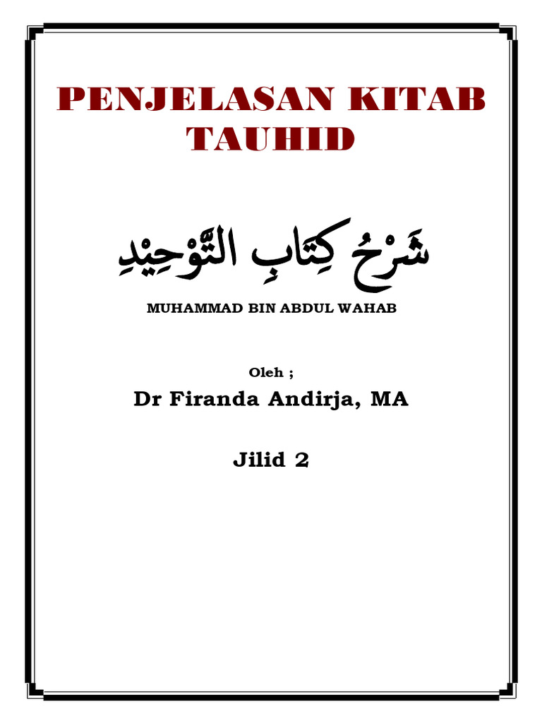 Syarah Kitab Tauhid Bab 7-12 - Ustadz DR. Firanda Andirja, MA | PDF