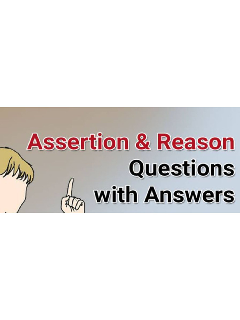 Assertion & Reason Question Answer... | PDF