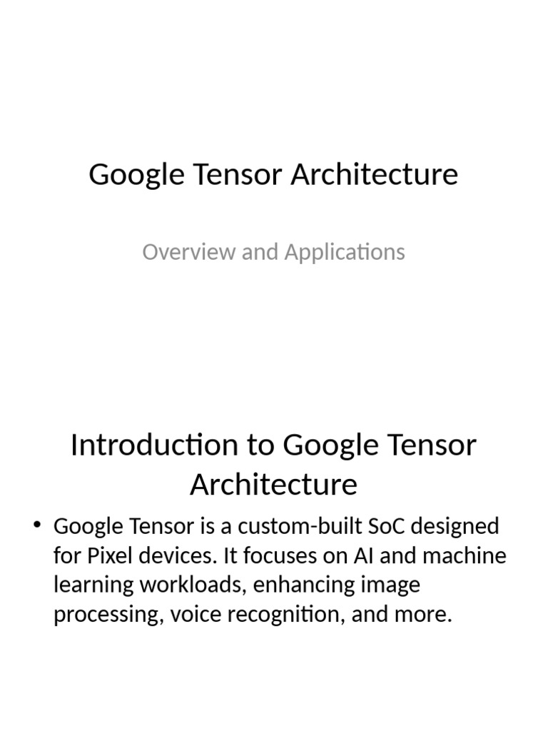 Google Tensor Architecture | PDF
