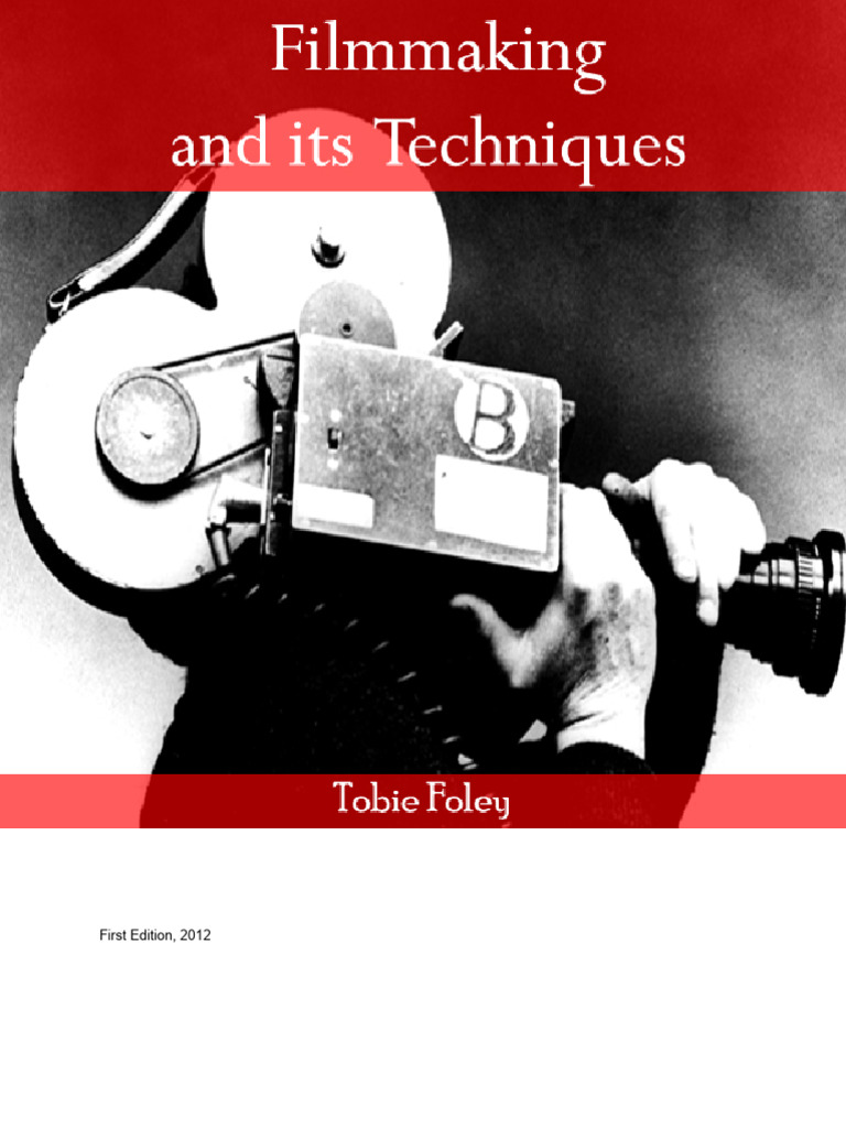Filmmaking and Its Techniques | PDF | Cinematography | Games & Activities