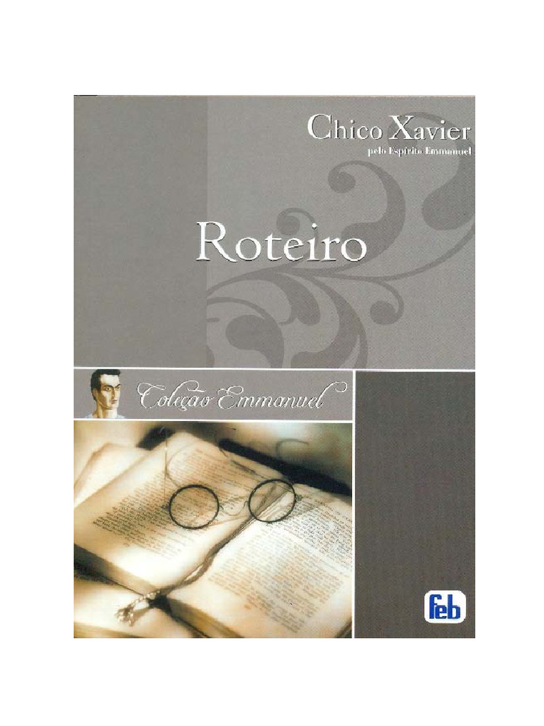 Roteiro - Emmanuel - Chico Xavier | PDF