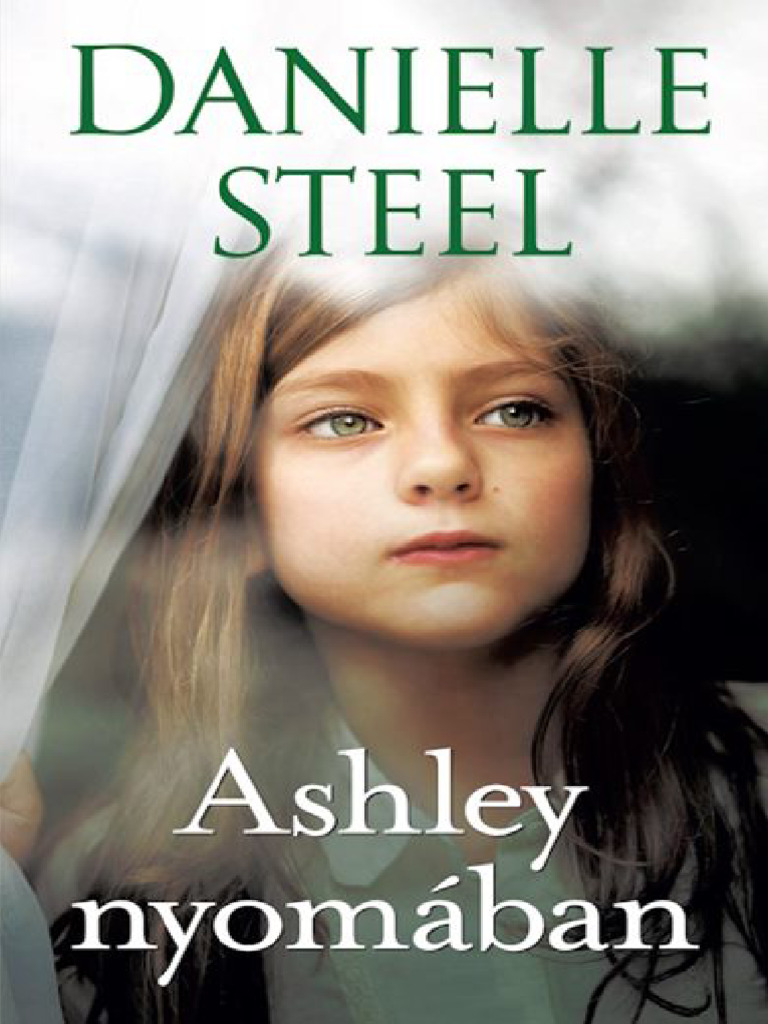 Danielle Steel - Ashley Nyomában | PDF