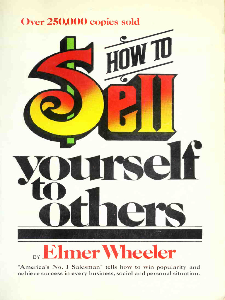 Elmer Wheeler - How To Sell Yourself To Others | PDF