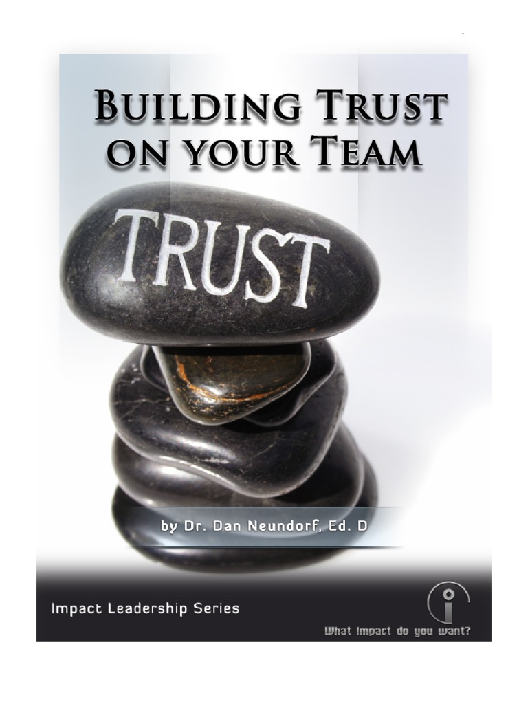 Building Trust Within Your Team | PDF | Trust (Emotion) | Leadership