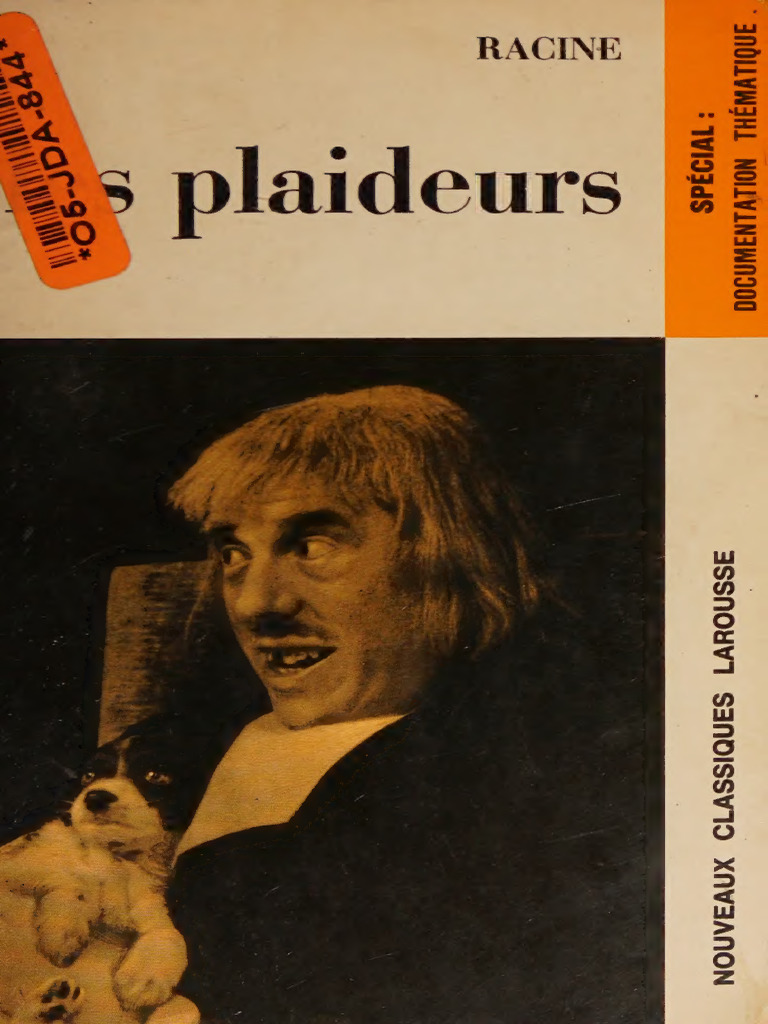Les Plaideurs - Comédie - Racine, Jean, 1639-1699 Juillard, Alain Caput ...